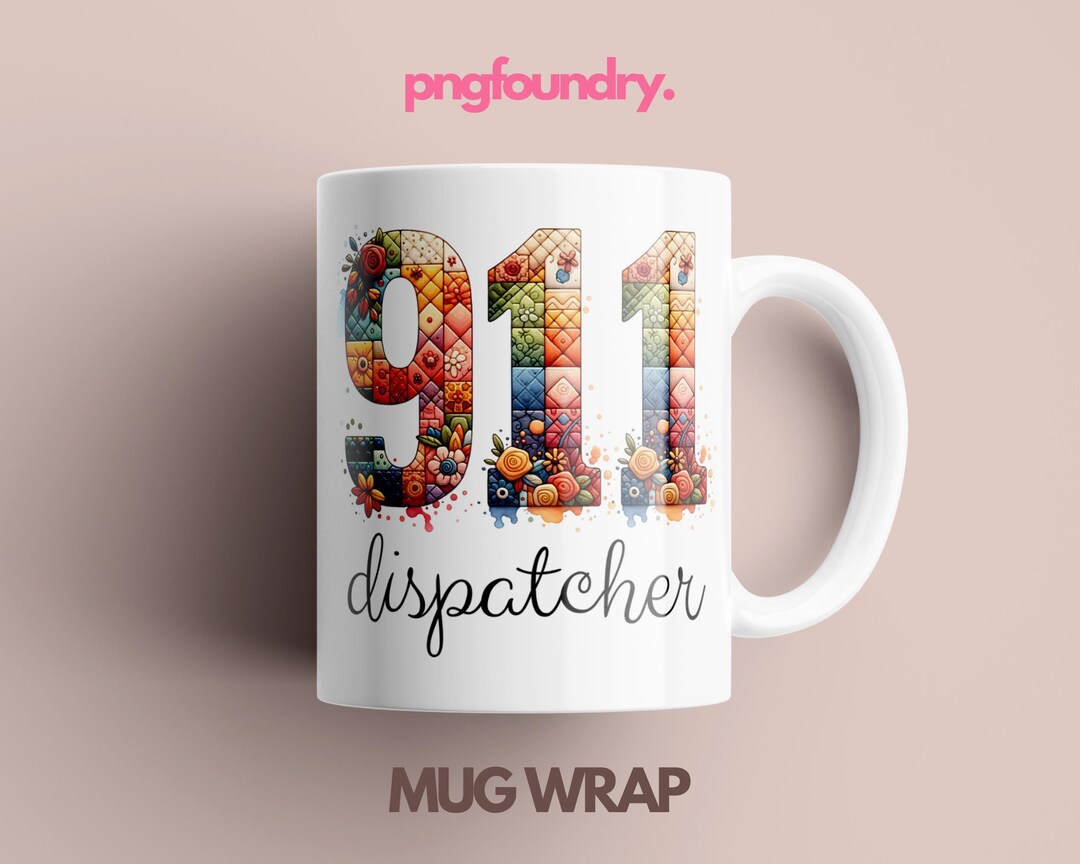 Emergency Dispatcher Mug Wrap, Dispatcher PNG for 911 Dispatcher Gift, 11oz 12oz 15oz Dispatcher ...