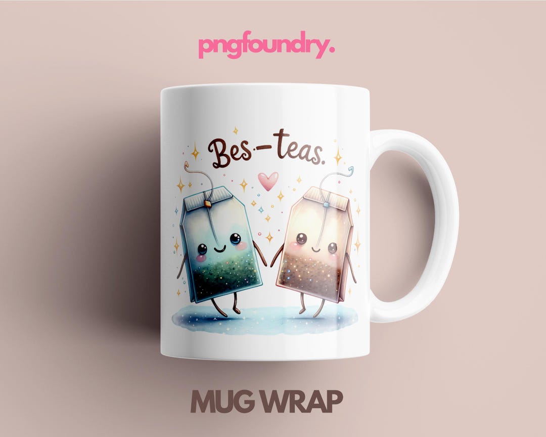 Bes-tea Mug Wrap, Bestie Cup PNG Designs, Best Friend Ever Mug Design ...