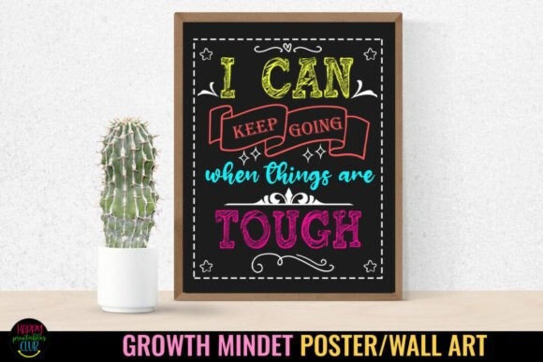Growth Mindset Quote Print, I Can Keep Going When Things Are Tough ...