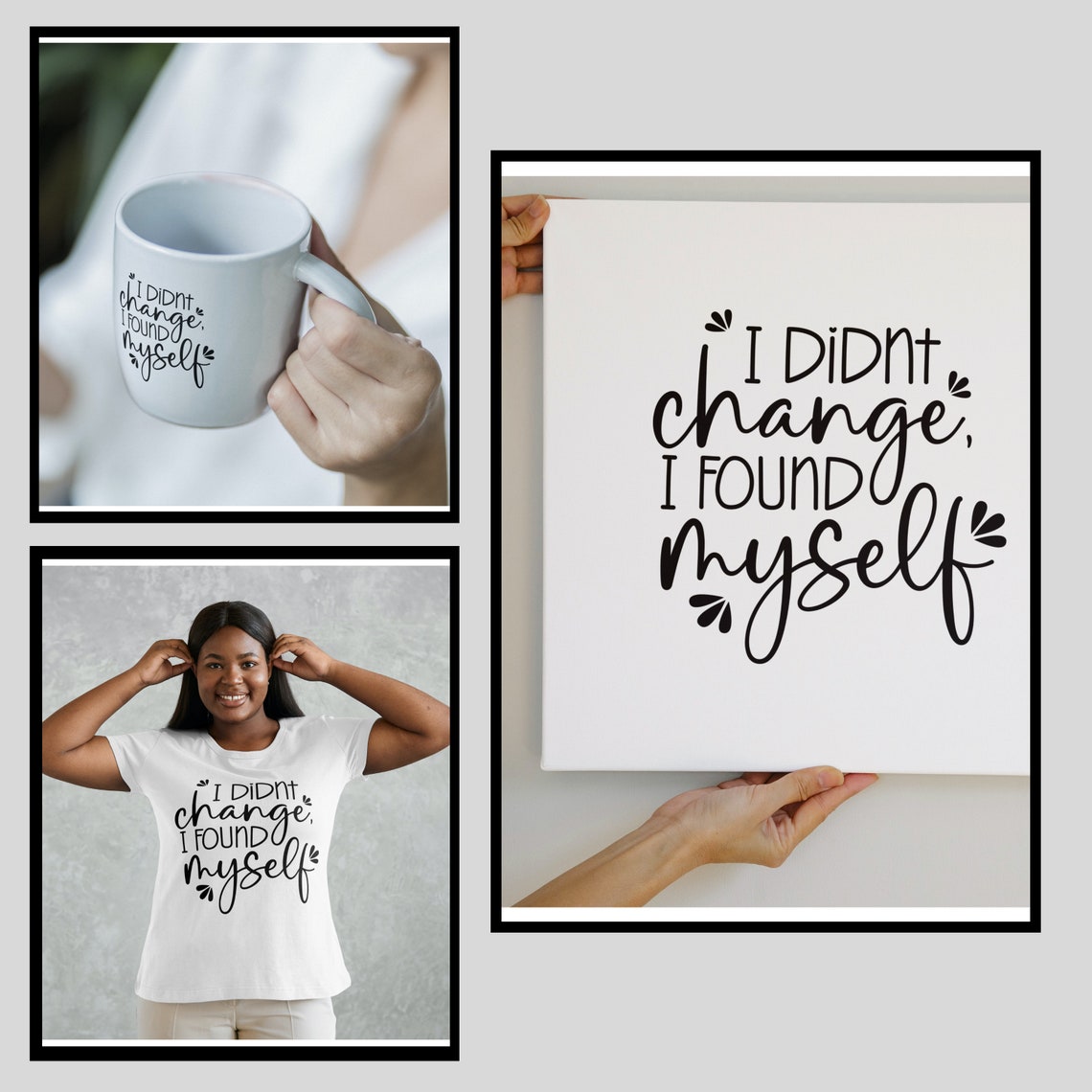 I Didnt Change I Found Myself Self Discovery Wall Art, Positive ...