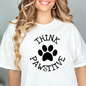 Think Pawsitive SVG, Animal Svg, Sign Design Svg, Pet Quote Svg, Paw ...
