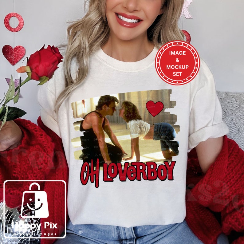 Dirty Dancing Oh Loverboy Shirt Image PNG Oh Loverboy Shirt dirty ...