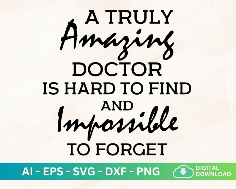 A Truly Amazing Doctor is Hard to Find and Impossible to Forget Svg ...