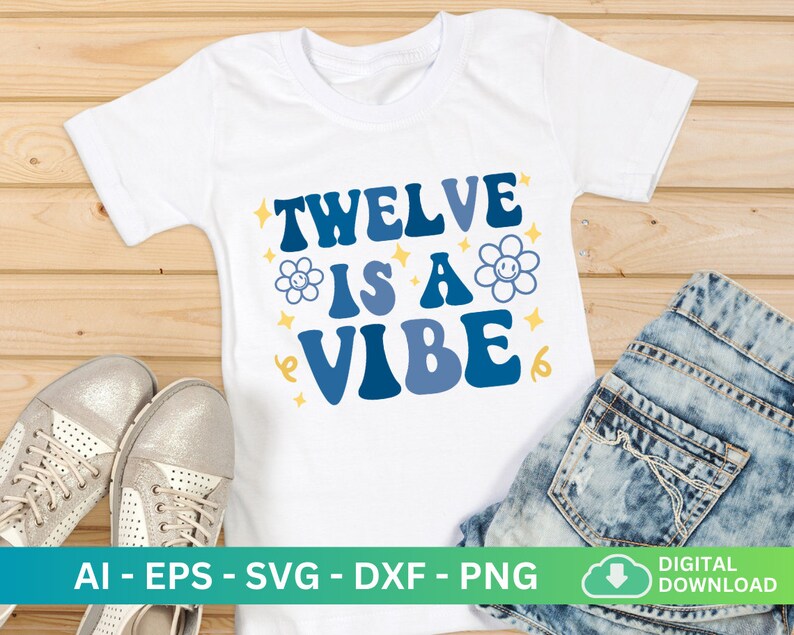 Twelve is A Vibe Svg, 12 Years Old, 12th Birthday Shirt, Hello Twelve ...