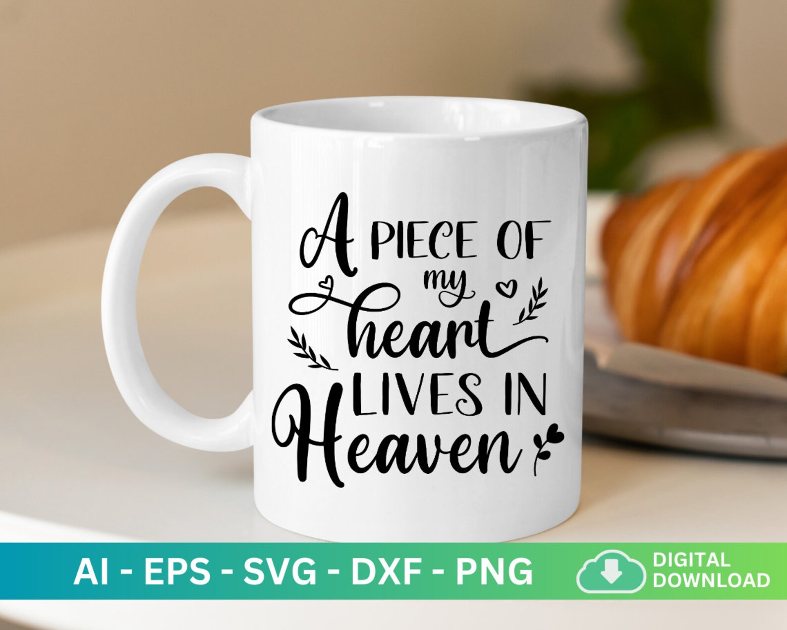 A Piece of My Heart is in Heaven Svg, Memorial Quote, Living Memory Svg ...