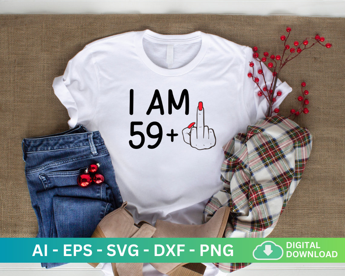 I Am 39 Plus Middle Finger Svg, 49 Plus Middle Finger Shirt, I Am 50, I ...