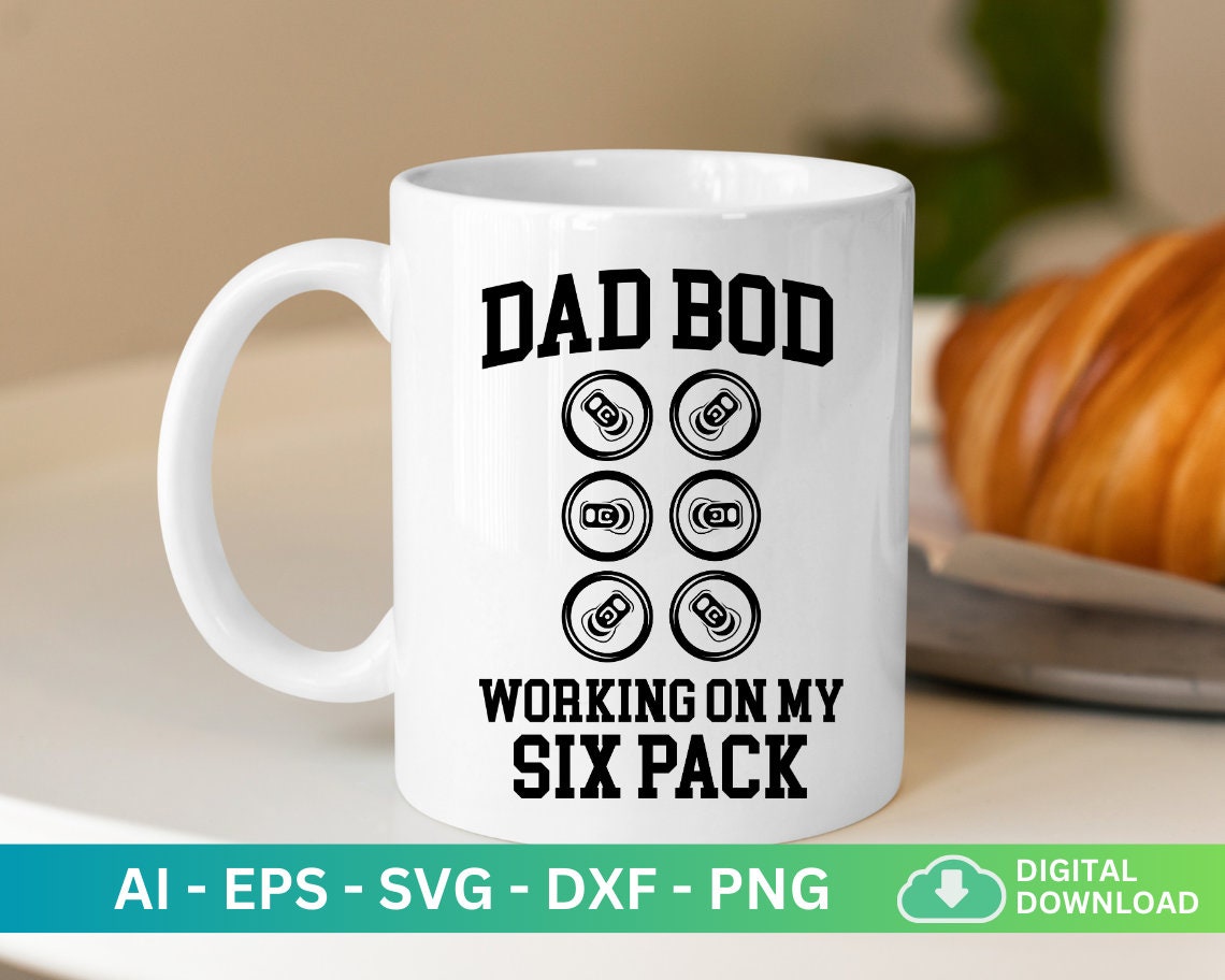 Dad Bod Working on My Six Pack Svg Funny Strong Dad Dad 6 - Etsy