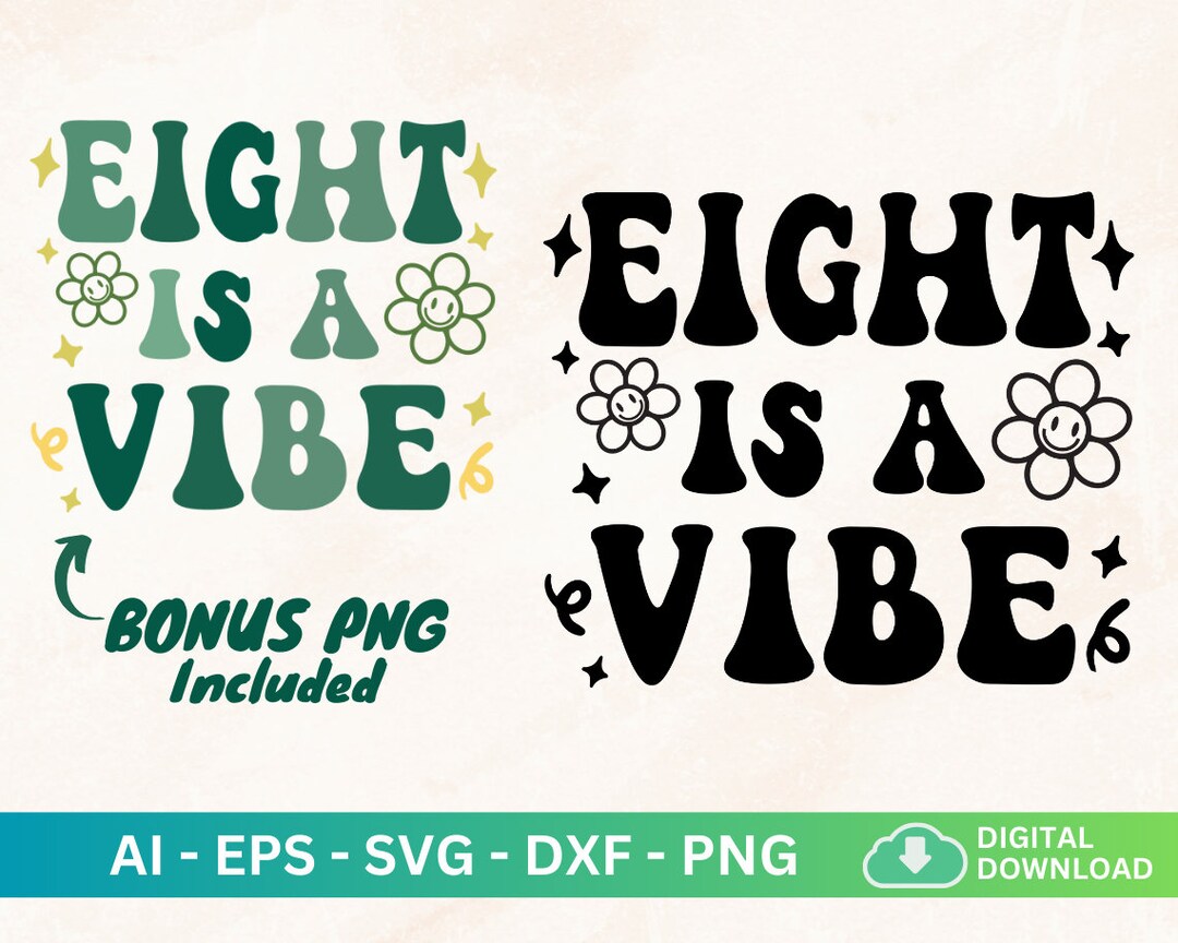 Eight is A Vibe Svg, 8th Birthday Girl Outfit, Sweet Sassy and Eight ...
