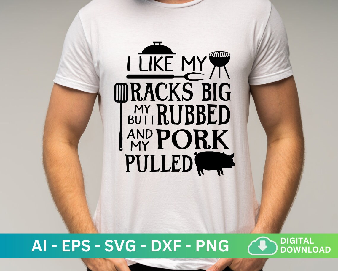 I Like My Racks Big Svg, Butt Pork Quote, Funny Barbecue Png, Funny BBQ Apron Design, Grilling ...
