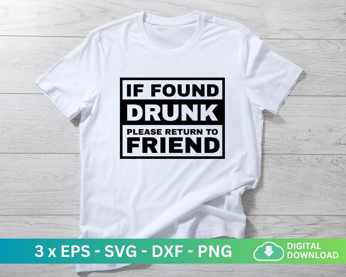 If Drunk Svg Bundle, Drunk Friends Svg Png Eps Dxf, If Drunk Return to ...