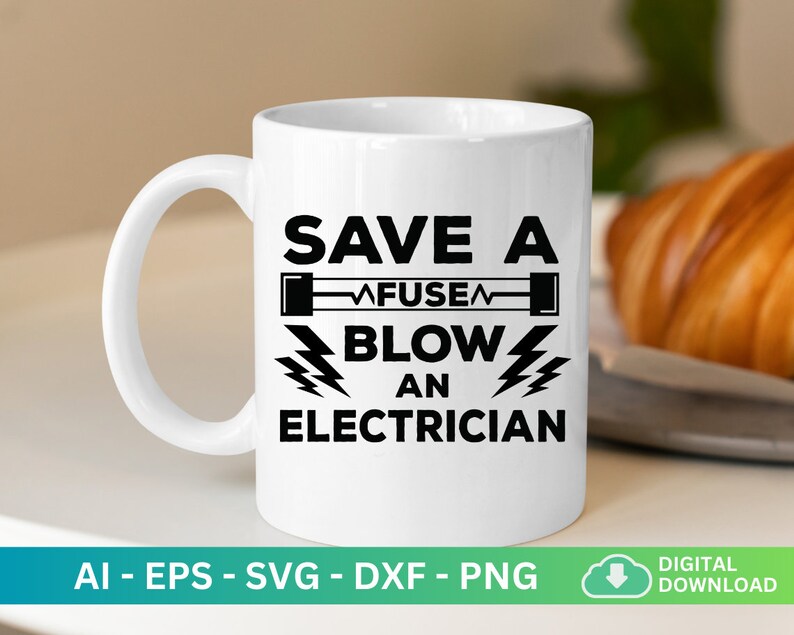 Save A Fuse Blow an Electrician Svg, Funny Electrician Svg, Electrical ...