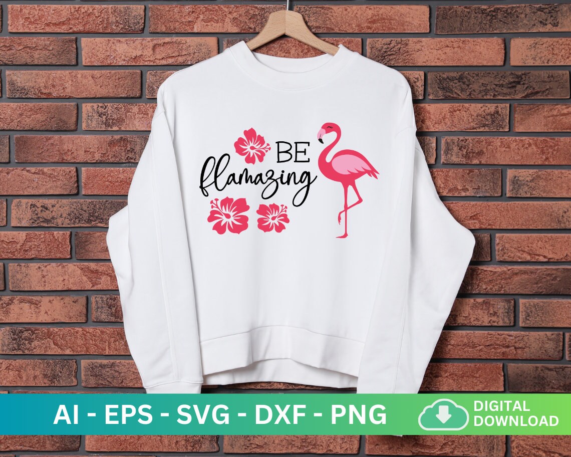 Be Flamazing Svg Funny Flamingo Svg Amazing Flamingo Svg - Etsy