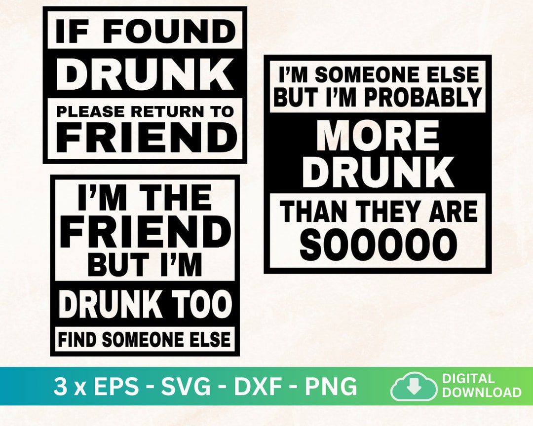 If Drunk Svg Bundle, Drunk Friends Svg Png Eps Dxf, If Drunk Return to ...