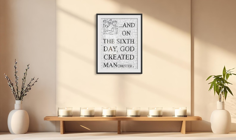 On the Sixth Day, God Created Manchester Print, Affleck’s Palace Mosaic ...