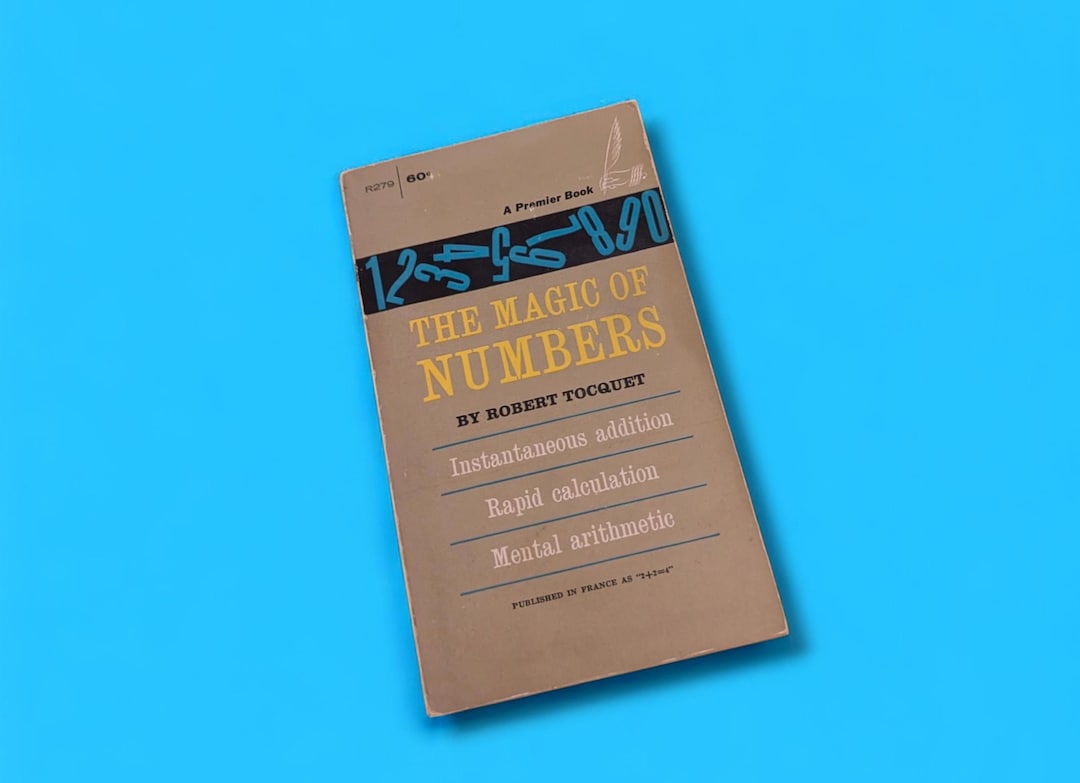 The Magic of Numbers by Robert Tocquet French Mathematics Reference ...