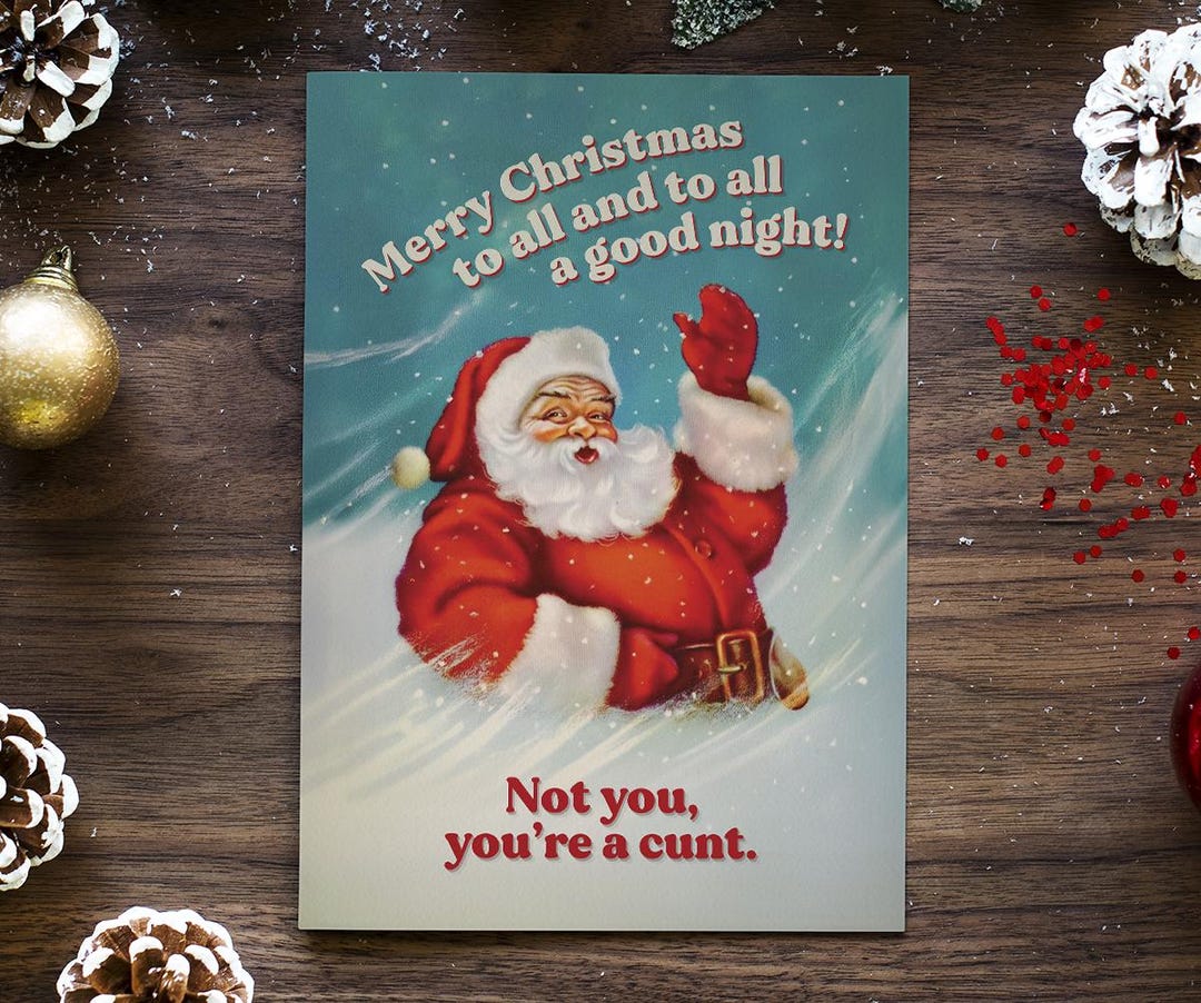 MERRY CHRISTMAS C*NT | Christmas Greeting Card - Rude Naughty Retro ...