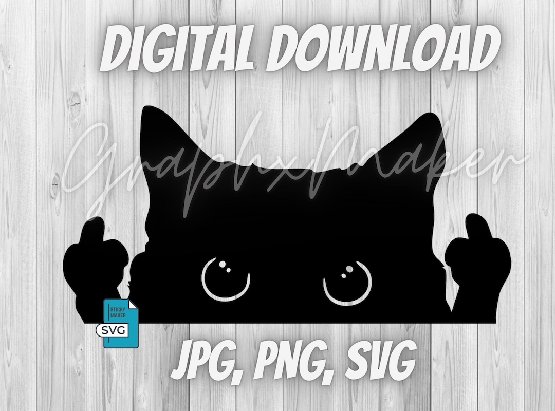 Cat Middle Finger Design SVG JPG PNG - Digital Download - Cats Cat ...