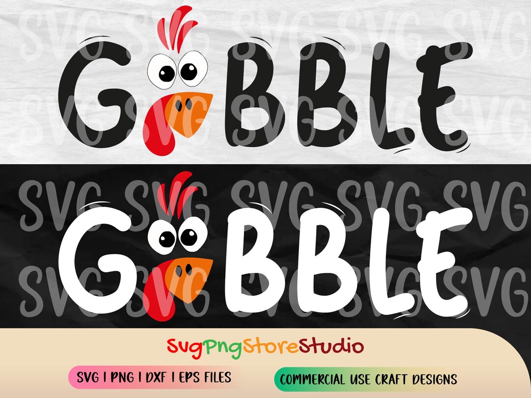 Thanksgiving SVG, Gobble SVG, Turkey Face SVG, Funny, Kids, T-shirt ...