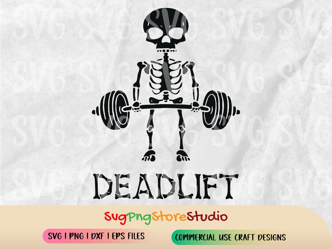 Deadlift Svg, Skeleton Deadlift SVG, Gym SVG, Workout Shirt Sticker ...