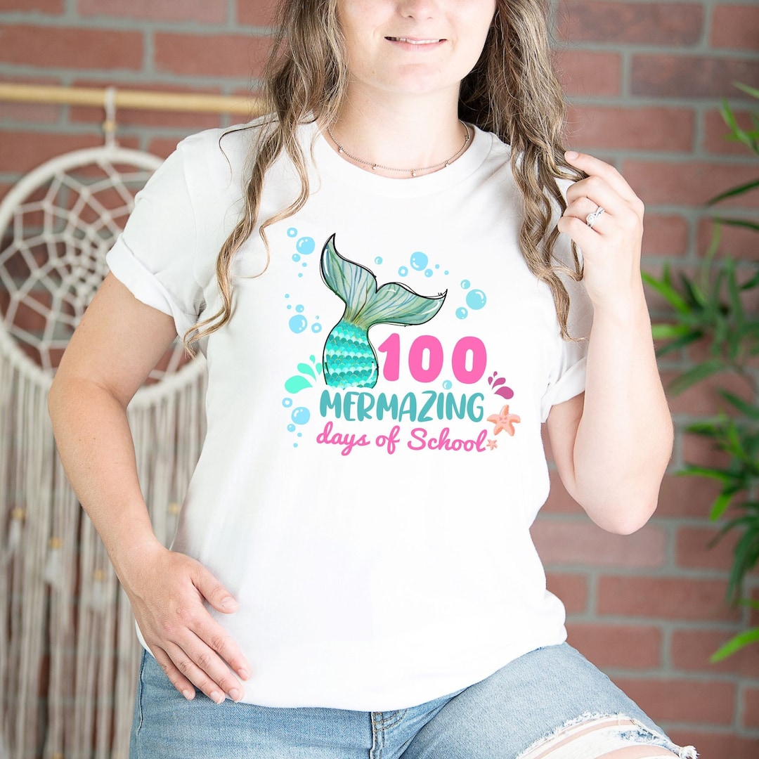 100 Mermazing Days of School Shirt, Teacher Life, School Spirit, Youth ...