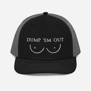 Dump 'em Out Trucker Hat - Etsy