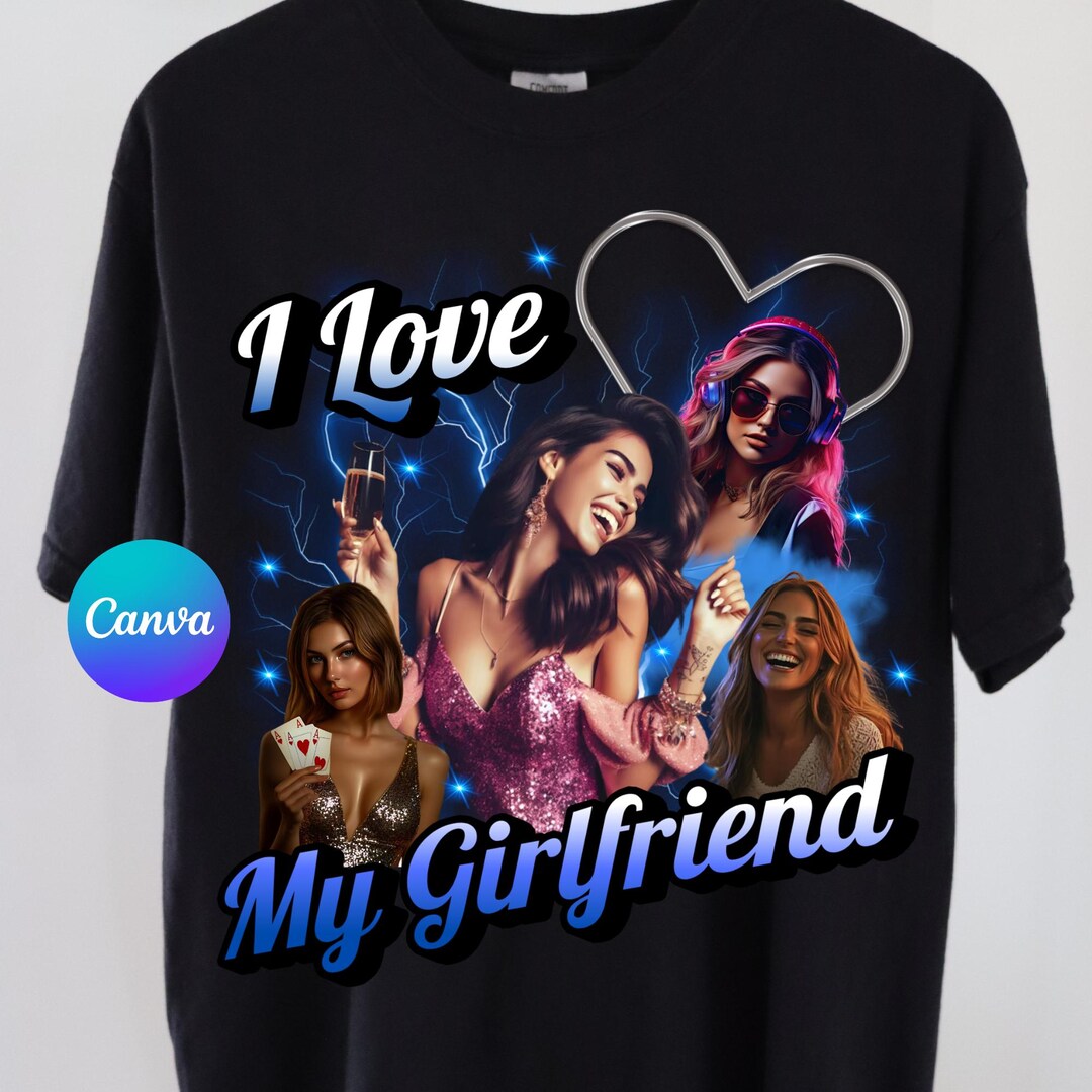 Custom Girlfriend Shirt Template | Girlfriend Shirt Template Canva ...