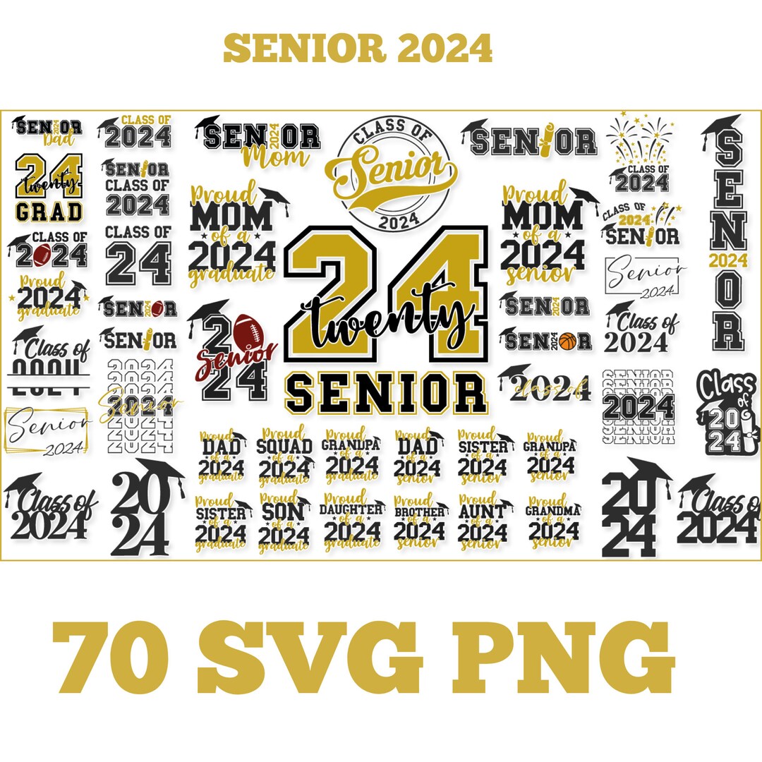 Senior Class of 2024 Svg Bundle Svg Senior Shirt Svg Senior Family Svg ...
