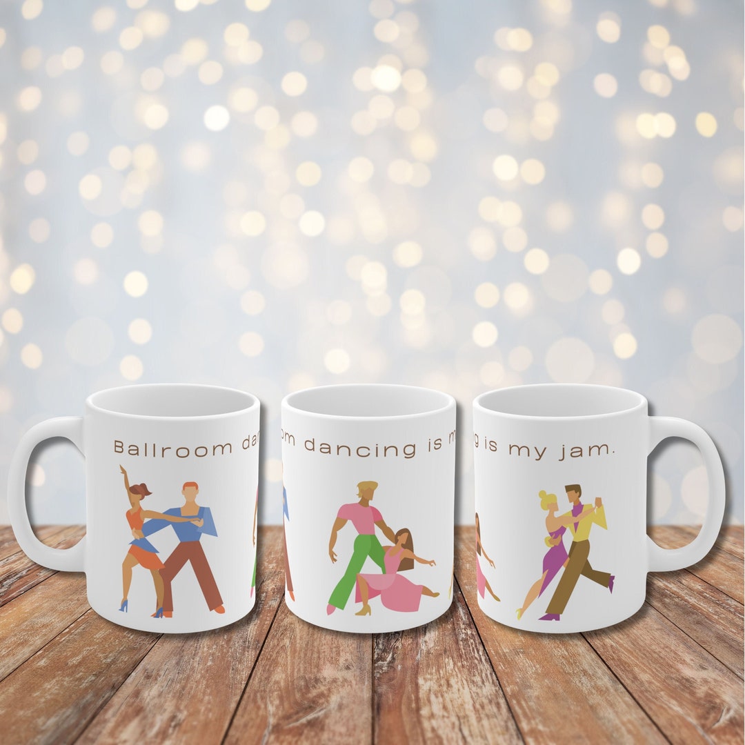 Ballroom Dancing is My Jam Mug, Funny Ballroom Dance Coffee Cup Mug ...