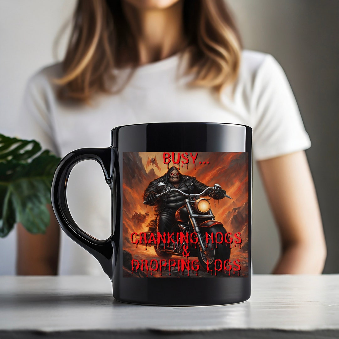 Cranking Hogs and Dropping Logs Black Mug 11oz, Free Shipping, Cranking ...
