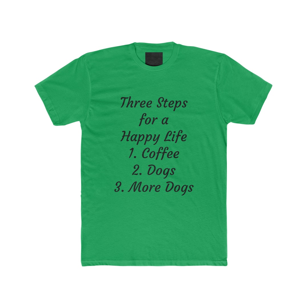 Happy Life Dogs Coffee Fun Silly - Etsy