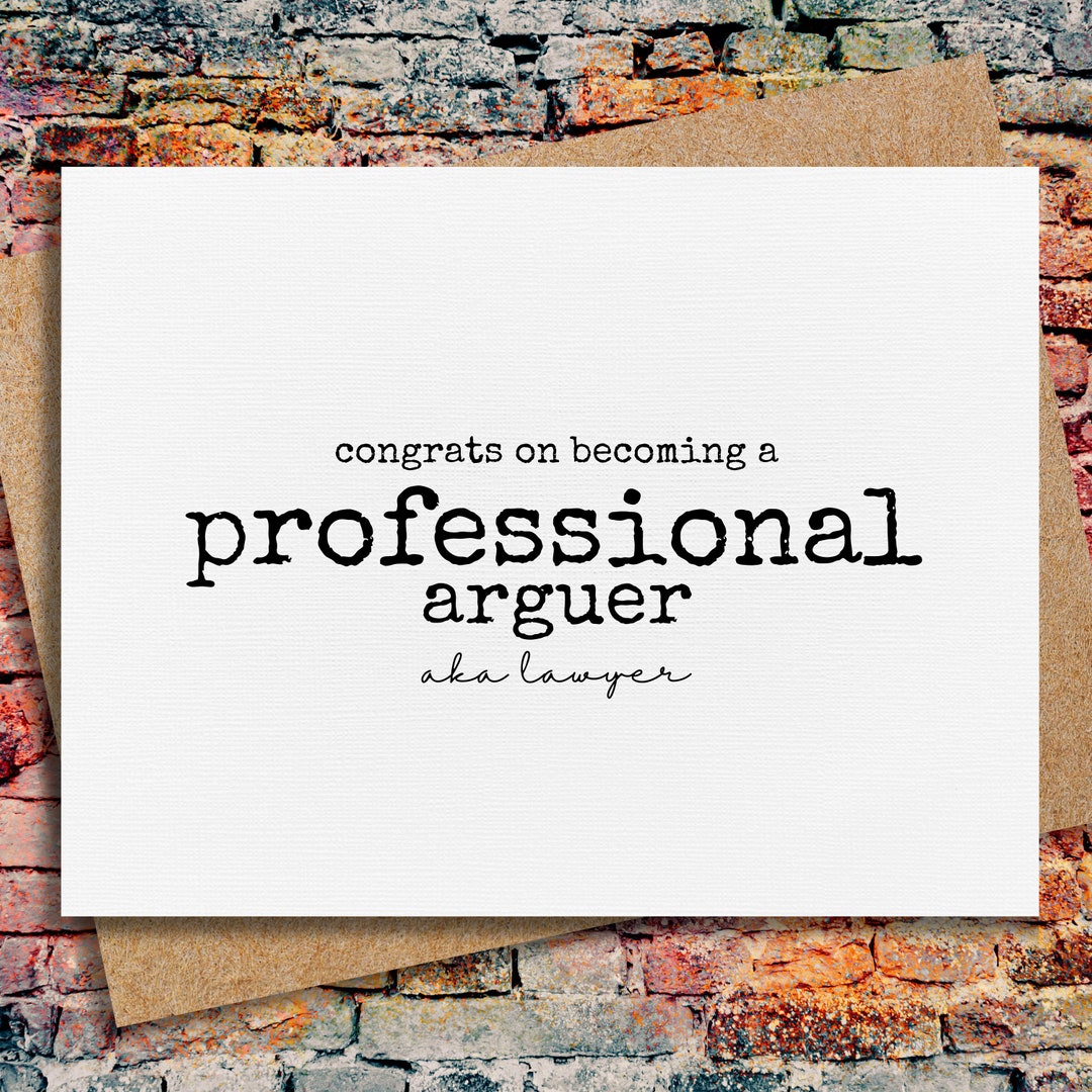 Lawyer Graduation Card | Congratulations Card | Professional Arguer ...