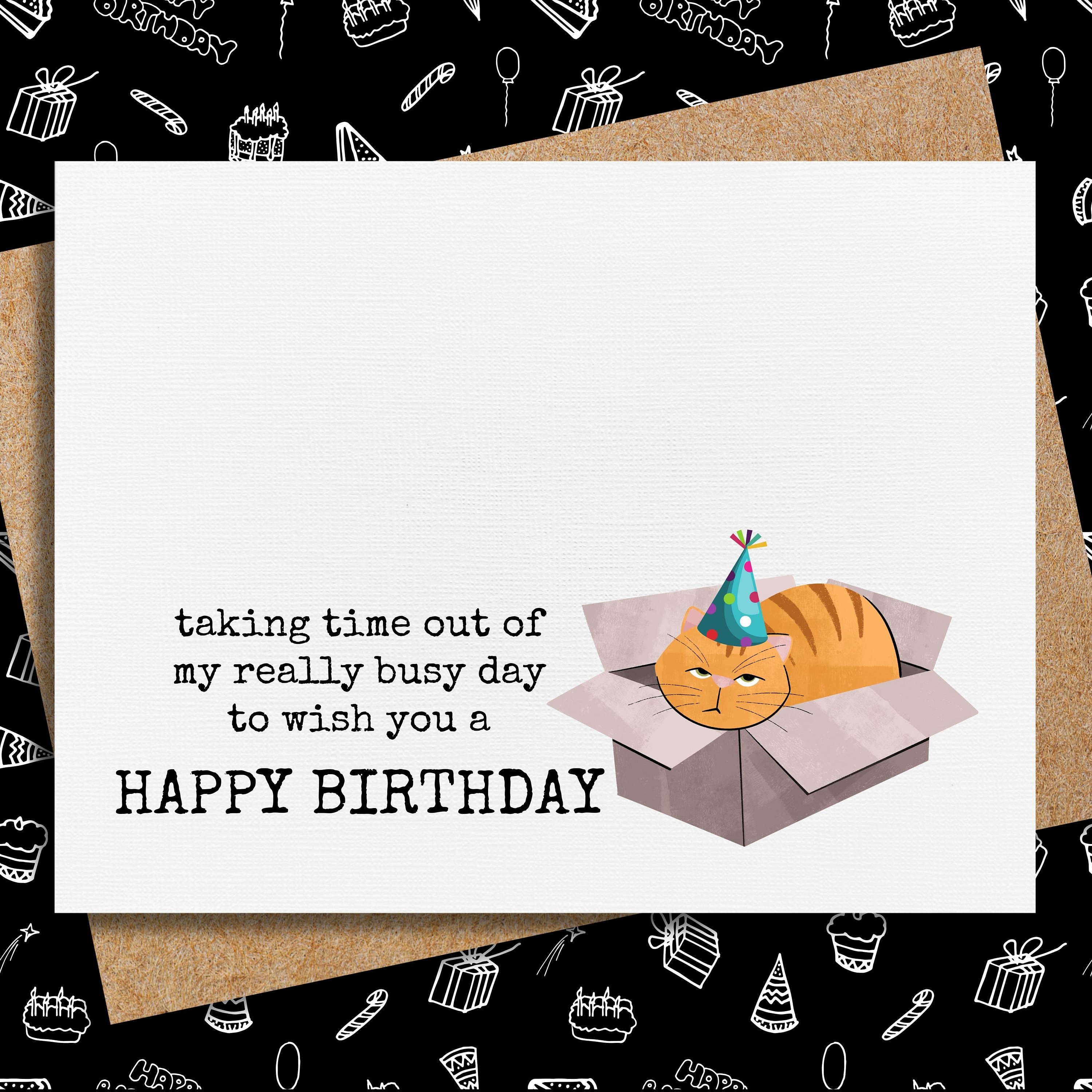 Happy Birthday From Cat | Funny Cat Birthday Card | Taking Time Out of ...