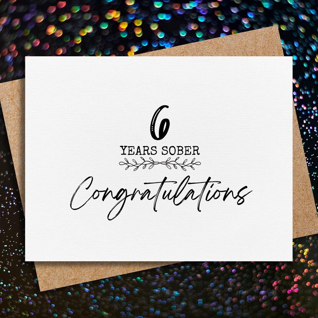 6 Year Sobriety Card | 6 Years Sober | Soberversary Card | Addiction ...