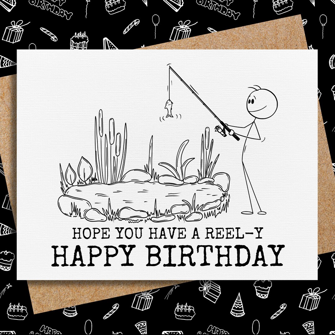 Birthday Card for Dad | Fisherman Birthday Card | Hope You Have a Reel ...
