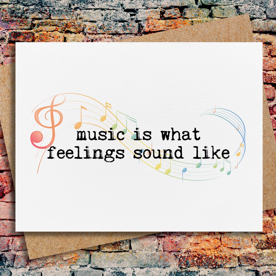 Card for Teacher | Musician Card | Music is What Feelings Sound Like ...