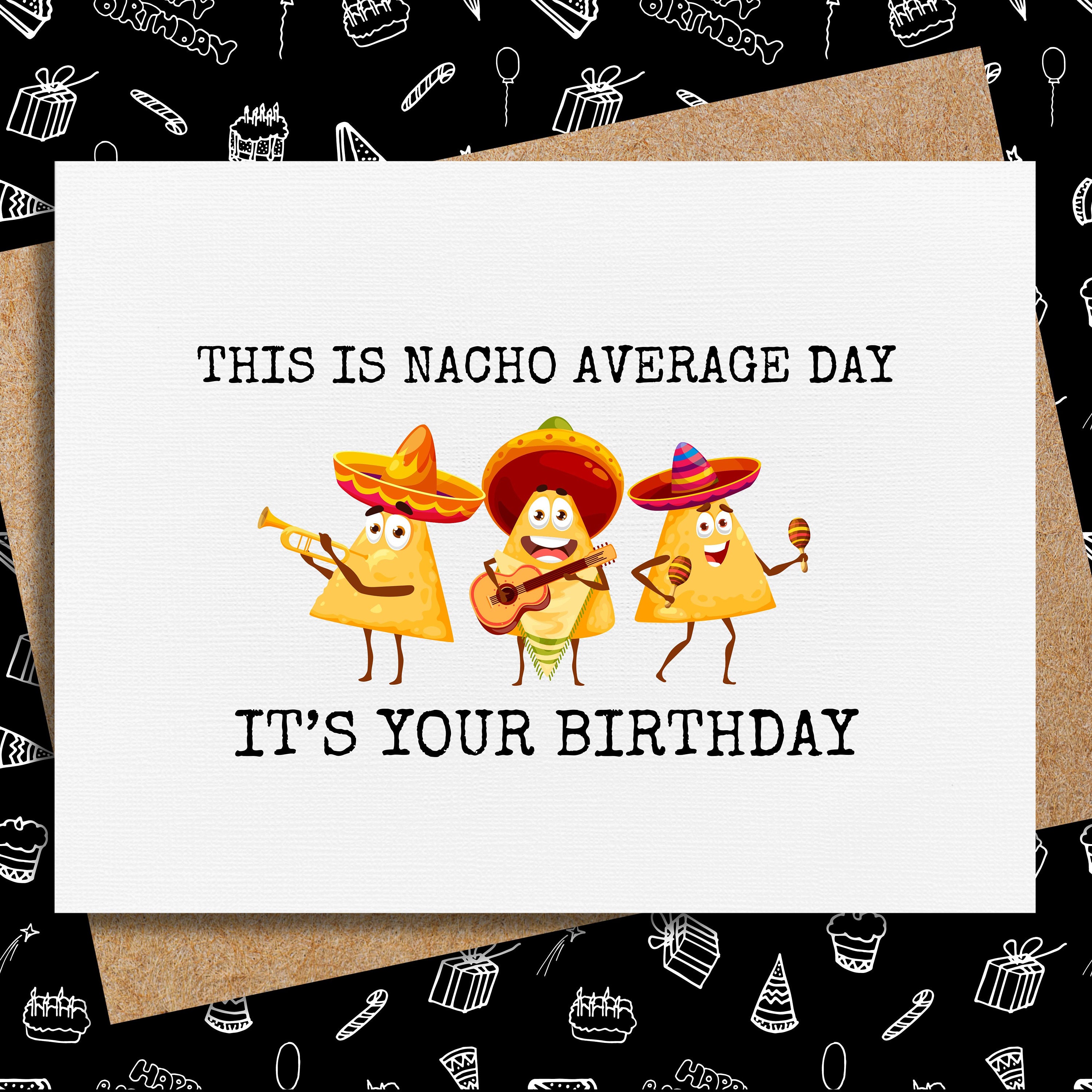 Funny Birthday Card Birthday Card Gift Nacho Food Lover Card Nacho ...