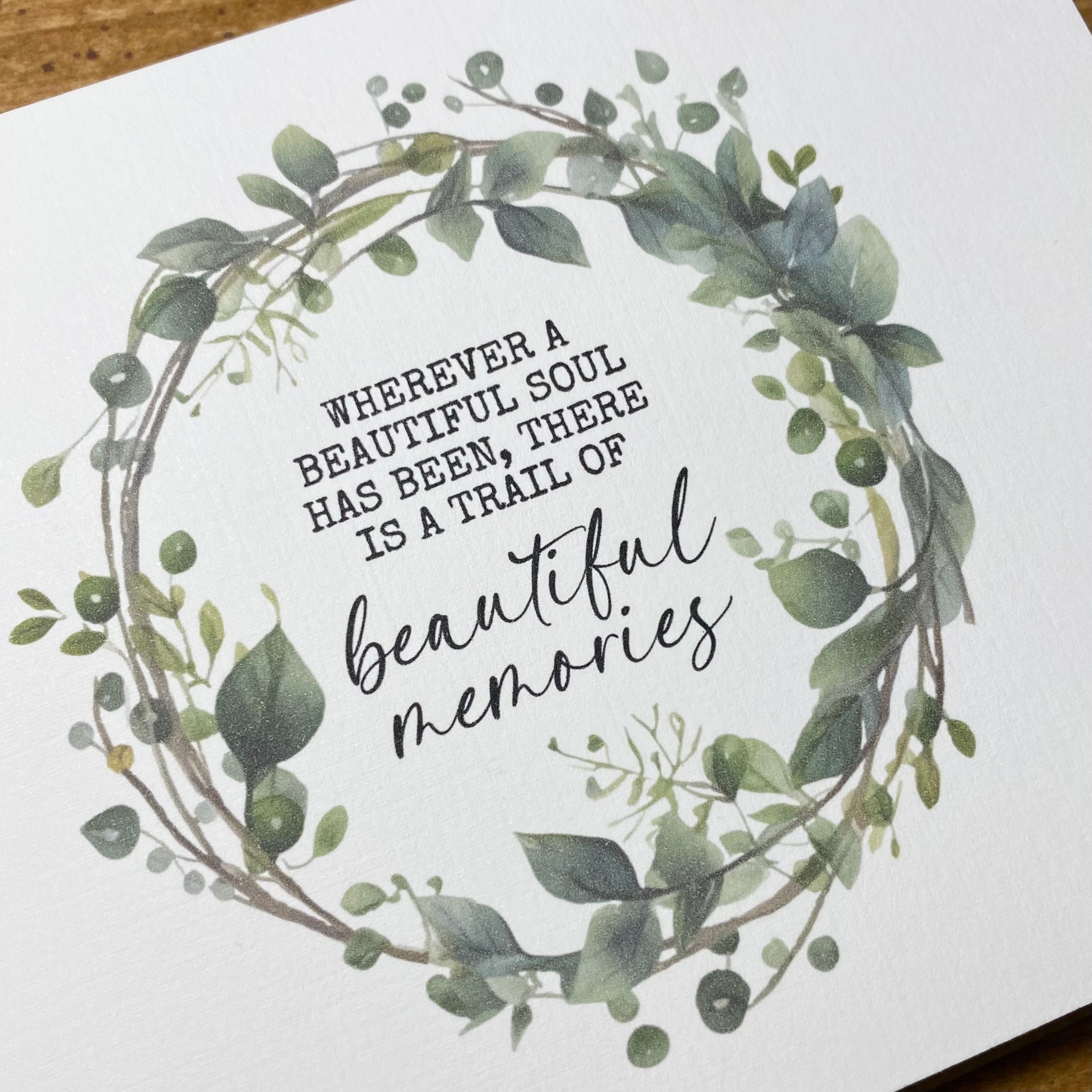 Sympathy Card | Wherever a Beautiful Soul Has Been There is a Trail of ...