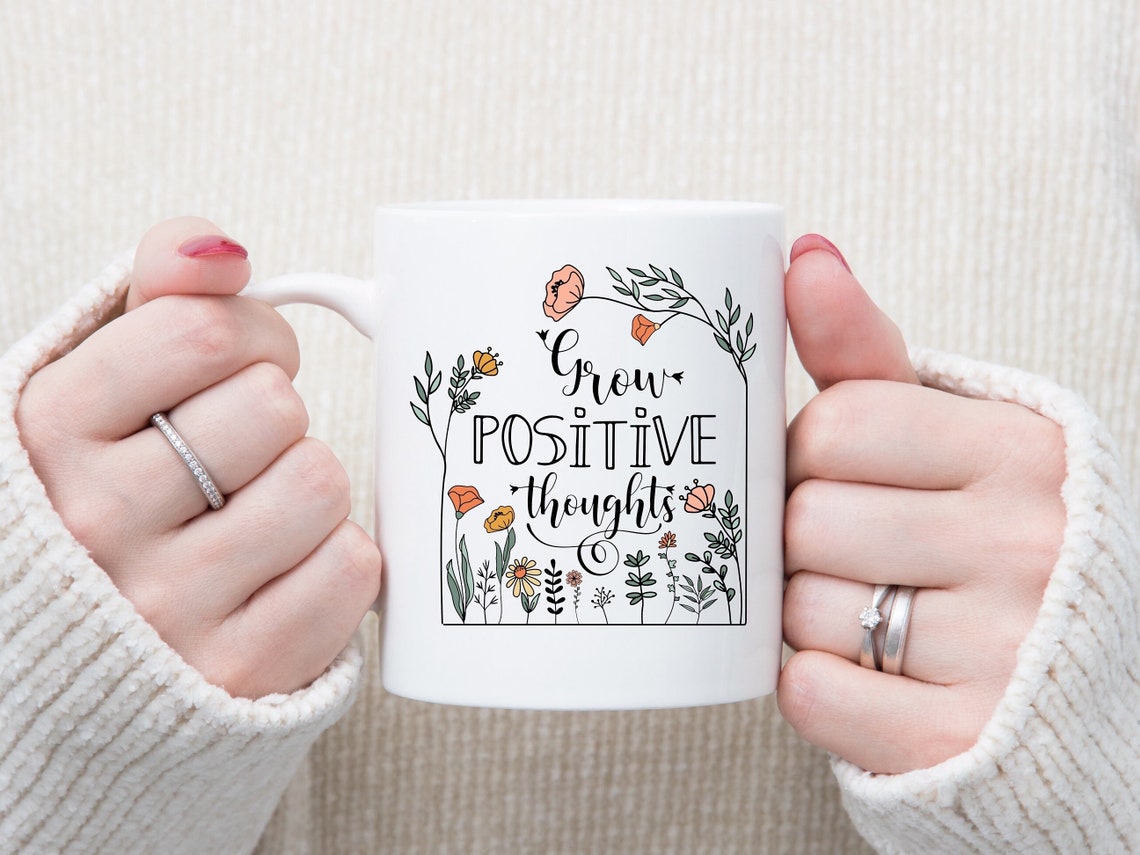 Minimalist Grow Positive Thoughts Coffee Mug, Positivity Coffee Cup ...