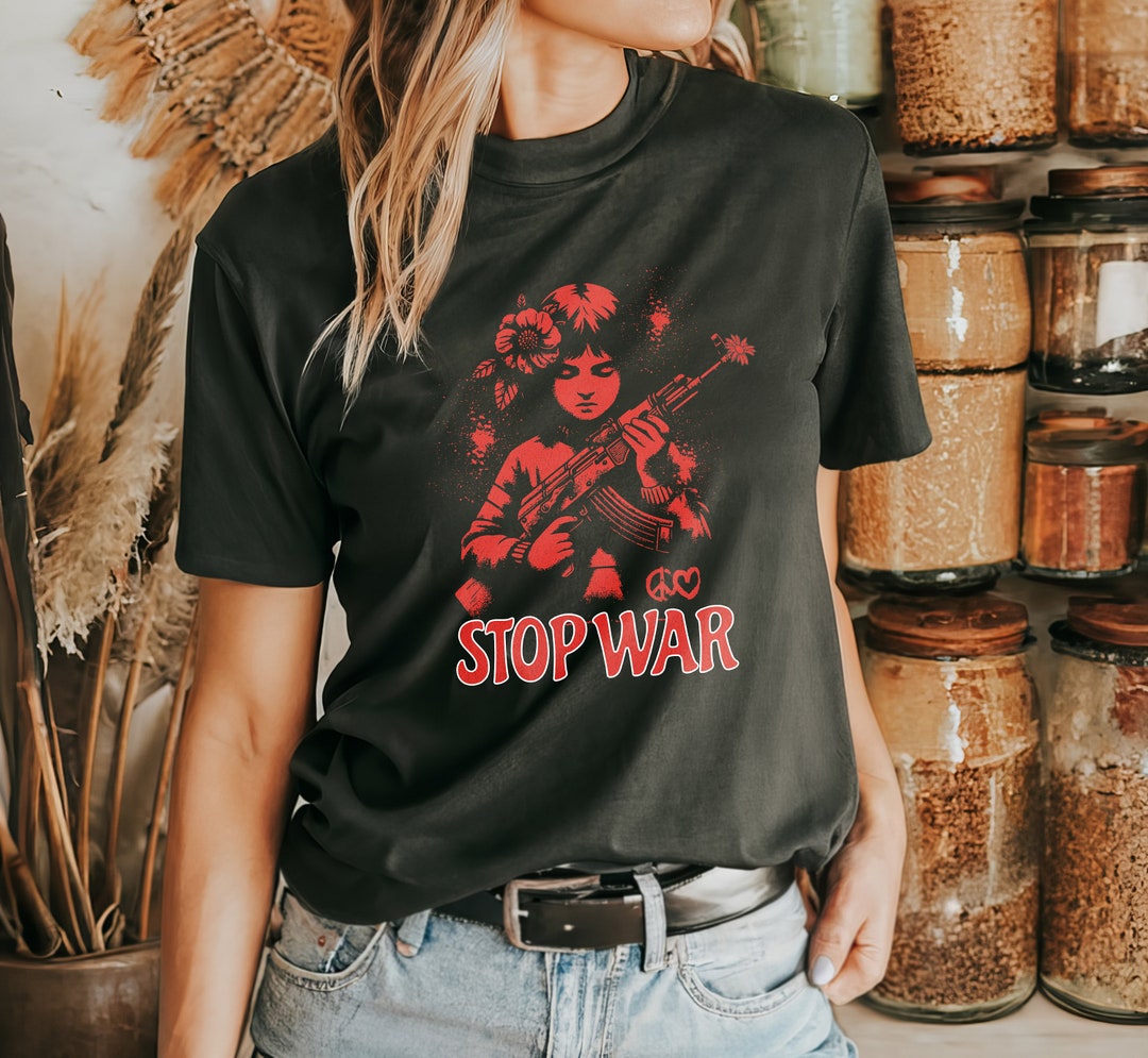 Stop War Shirt, Revolutionary War, Stop War T-shirt, Anti Government ...