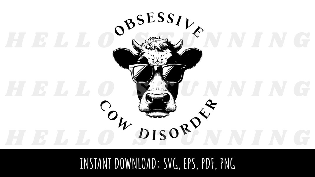 Obsessive Cow Disorder Svg, Cow Svg, Highland Cow Svg, Hyland Cow Svg ...