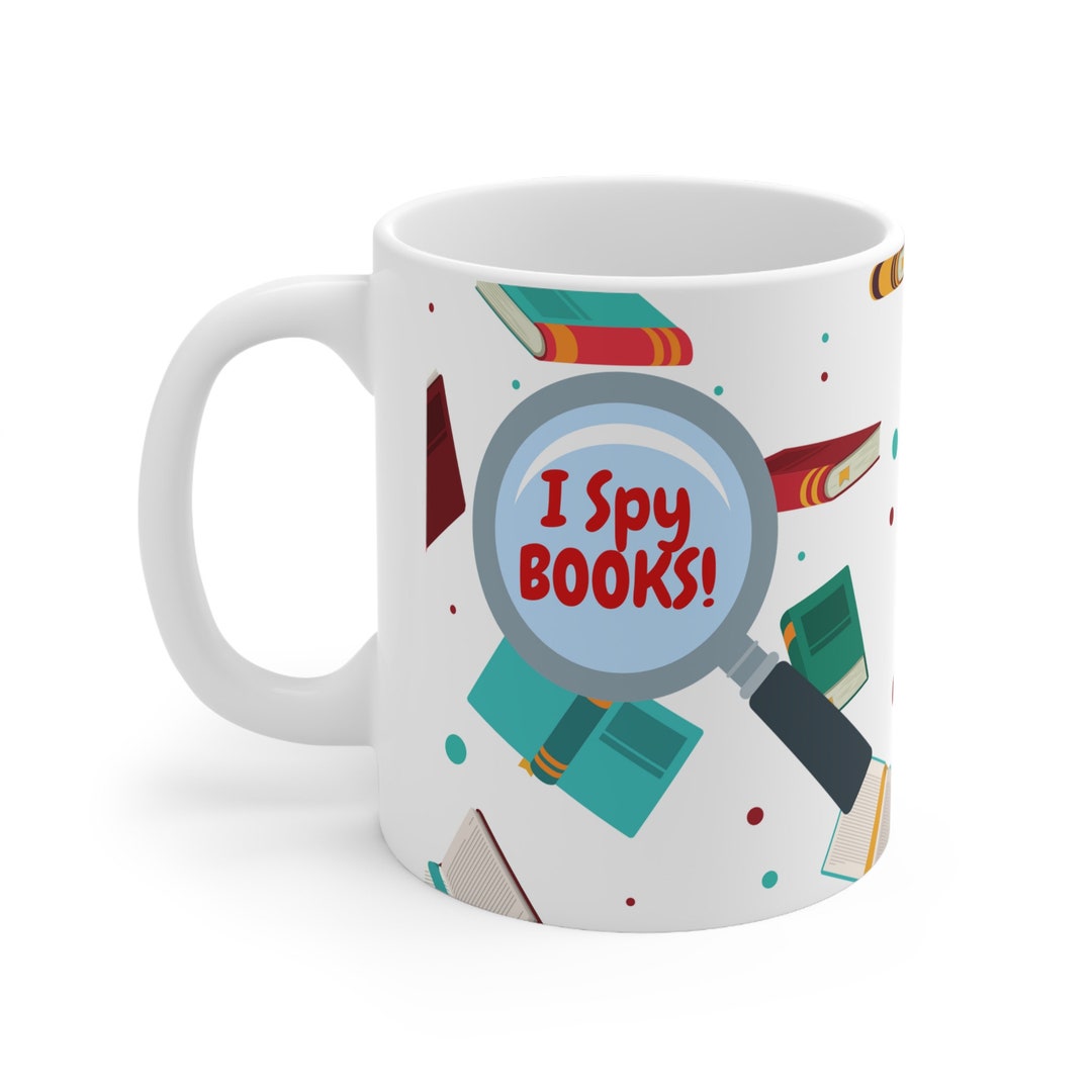 I Spy Coffee Mug-i Spy Gift-coffee Gift-tea Gift-i Spy Mug-bookish Gift ...