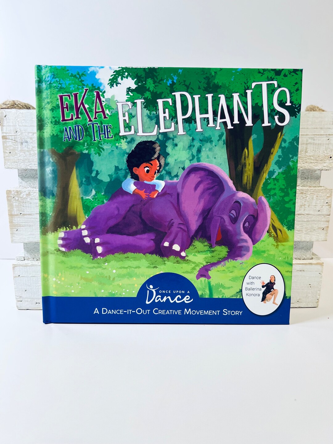 Creative Movement Book-story Kit-dance Book-eka and the Elephants Book ...
