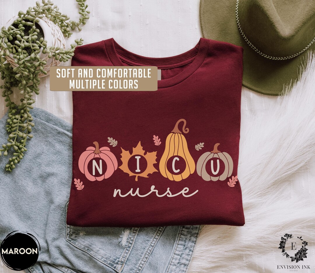 Nicu Nurse Fall Shirt, Neonatal Intensive Care Unit Pumpkin Nicu Staff ...
