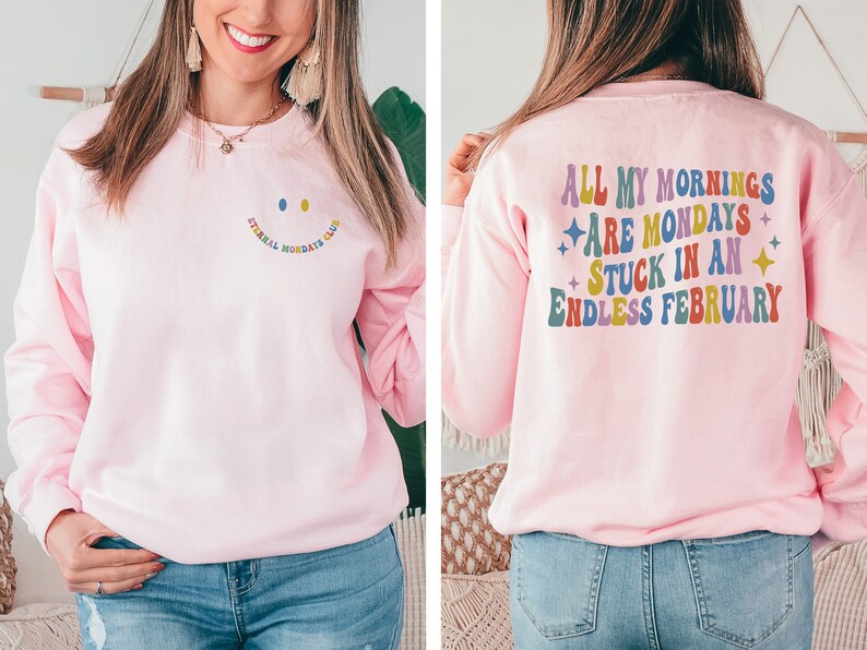 Fortnight Sweatshirt, All My Mornings Are Mondays Stuck in an Endless ...