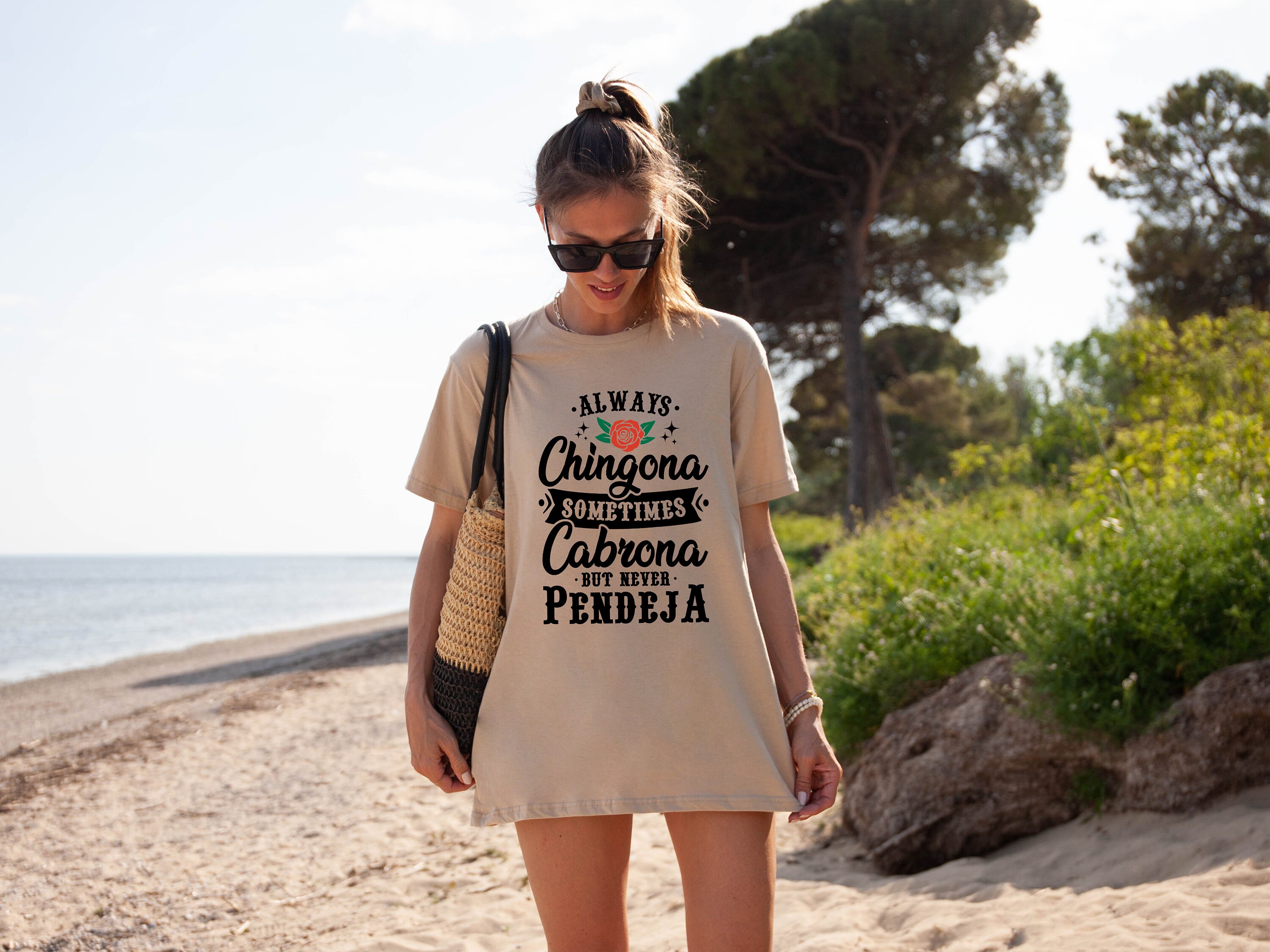 Always Chingona Sometimes Cabrona But Never Pendeja T Shirt Funny