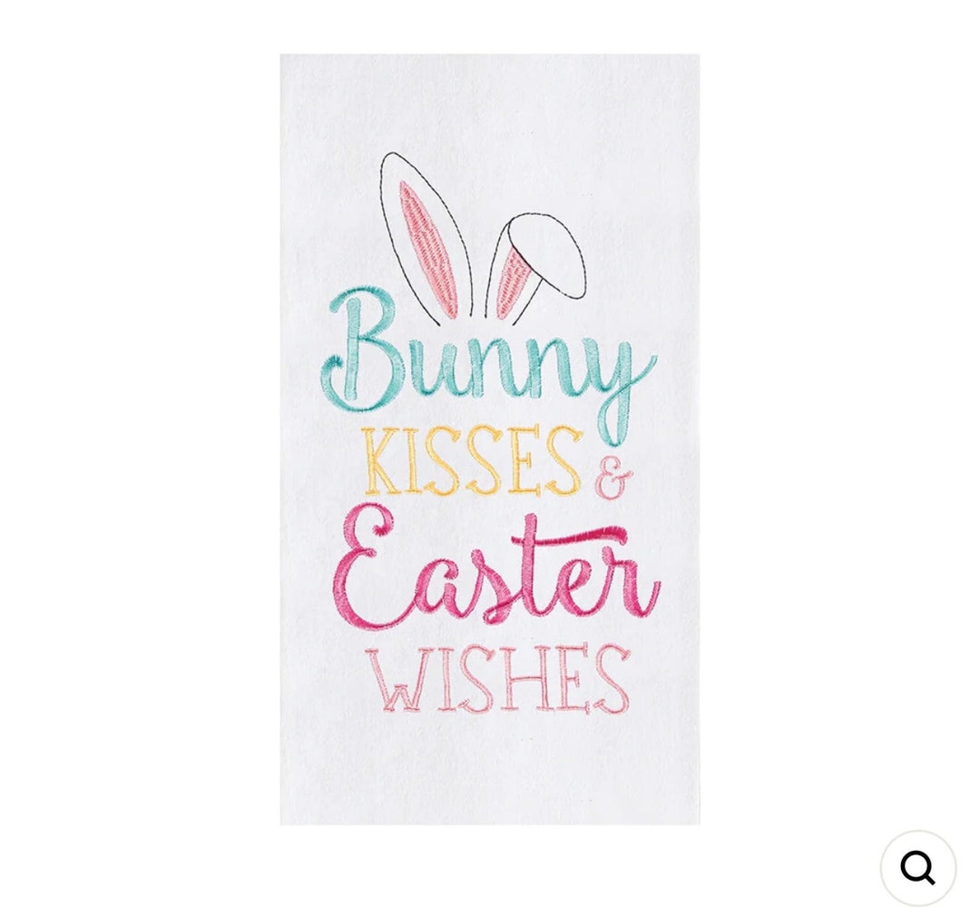 Bunny Kisses and Easter Wishes Embordered Flour Sack Towel - Etsy