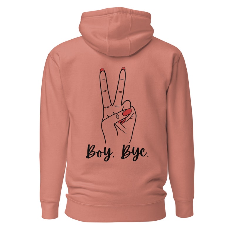 Boy Bye Hoodie Peace Sign Sweatshirt Break up Shirt Single - Etsy