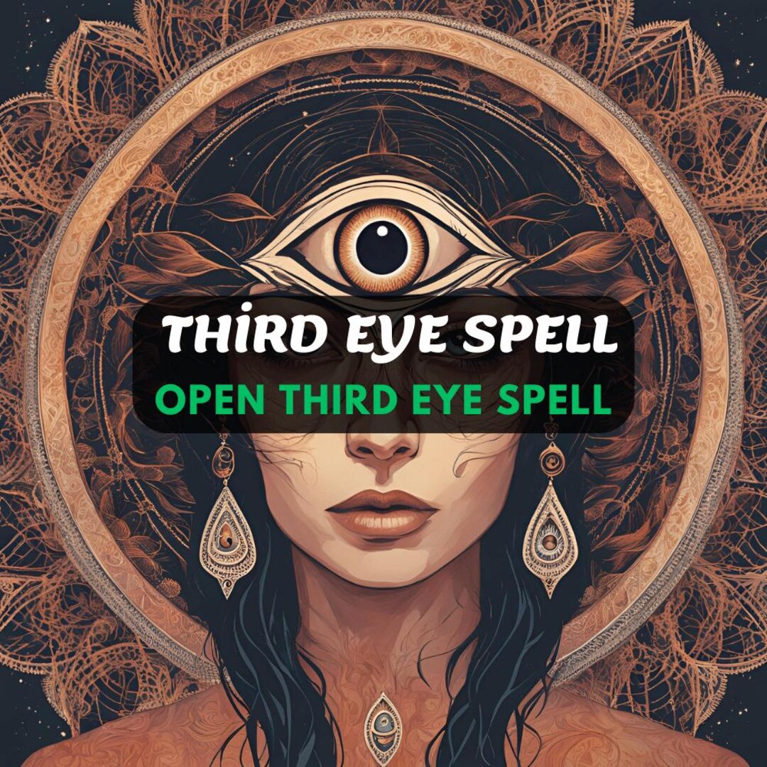Third Eye Opening Spell, 3rd Eye Activation Spell, Hidden Abilities ...