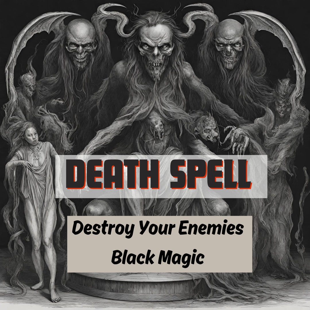 Death Spell, Powerful Death Spell, Strongest Death Spell - Etsy Death Spell, Powerful Death Spell, Strongest Death Spell - Etsy