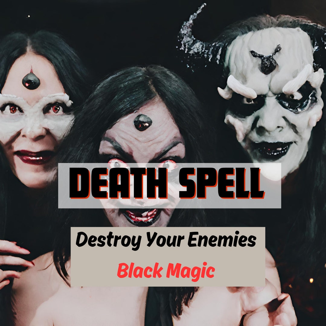 Powerful Death Spell, Strongest Death Spell, Same Day Spell - Etsy Powerful Death Spell, Strongest Death Spell, Same Day Spell - Etsy